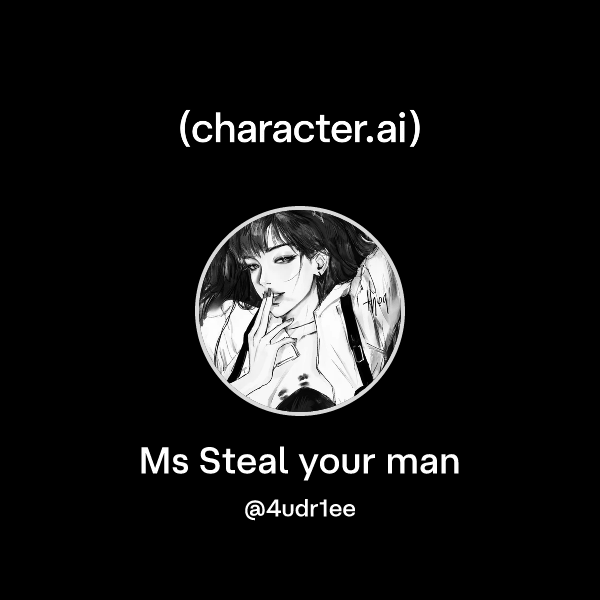 Chat with Ms Steal your man | character.ai | AI Chat, Reimagined–Your ...