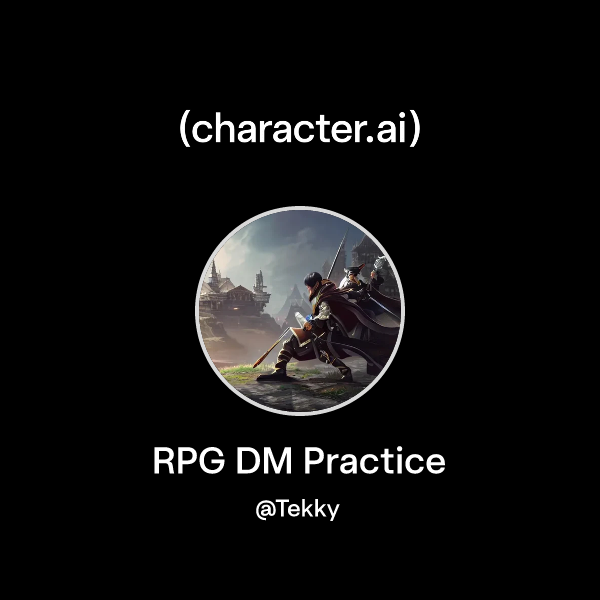 Chat with RPG DM Practice | character.ai | AI Chat, Reimagined–Your ...