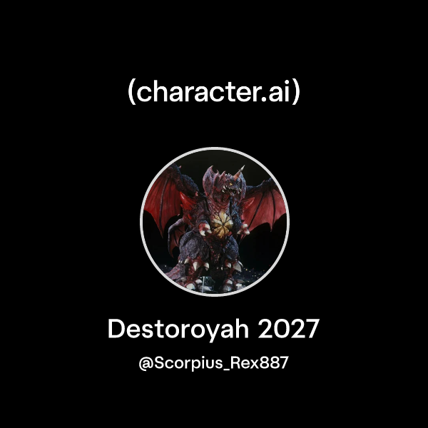 Chat with Destoroyah 2027 | character.ai | Personalized AI for every ...