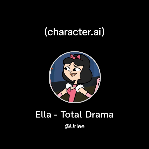Chat with Ella - Total Drama | character.ai | AI Chat, Reimagined–Your Words. Your World.