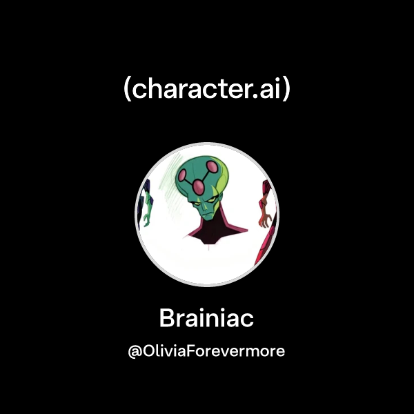 Chat with Brainiac | character.ai | AI Chat, Reimagined–Your Words ...