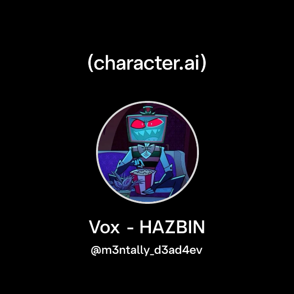 Chat with Vox - HAZBIN | character.ai | Personalized AI for every ...