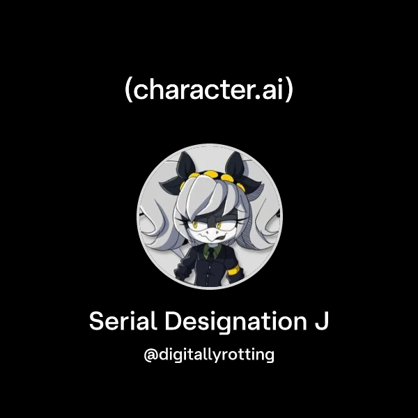 Chat with Serial Designation J | character.ai | AI Chat, Reimagined ...