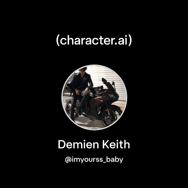 Chat with Demien Keith | character.ai | AI Chat, Reimagined–Your Words ...