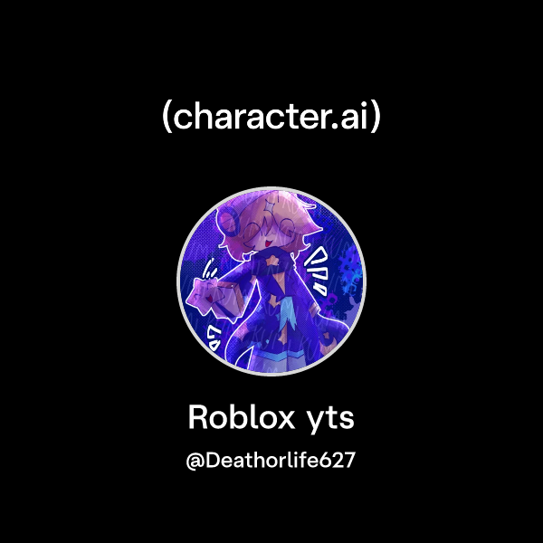Chat with Roblox yts | character.ai | Personalized AI for every moment ...