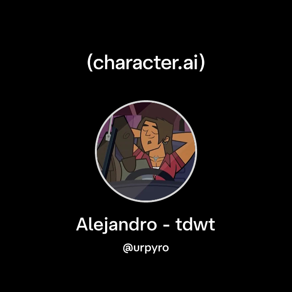 Chat with Alejandro - tdwt | character.ai | AI Chat, Reimagined–Your Words. Your World.