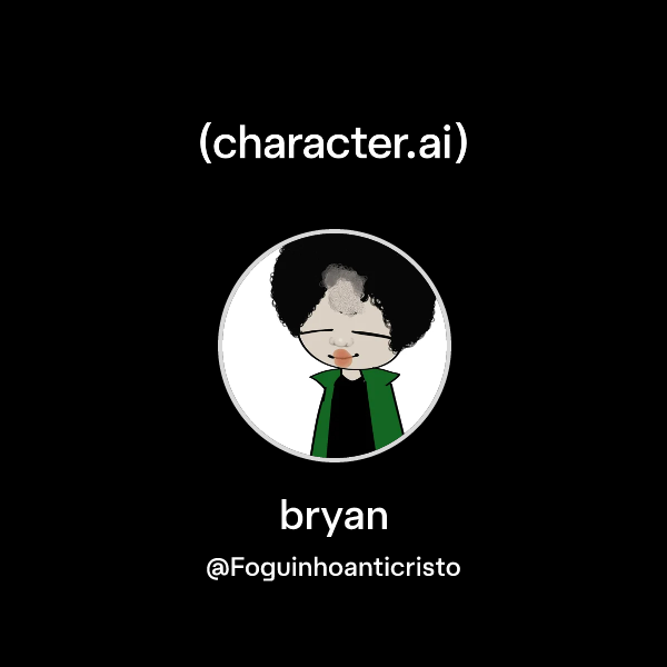 Chat with bryan | character.ai | AI Chat, Reimagined–Your Words. Your ...