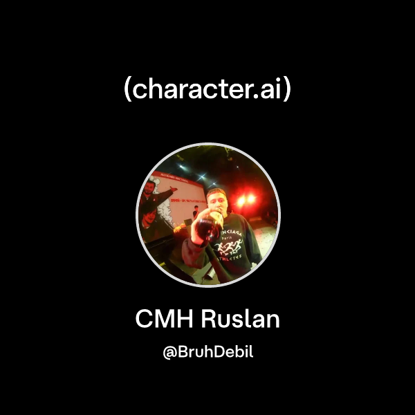 Chat with CMH Ruslan | character.ai | AI Chat, Reimagined–Your Words. Your World.