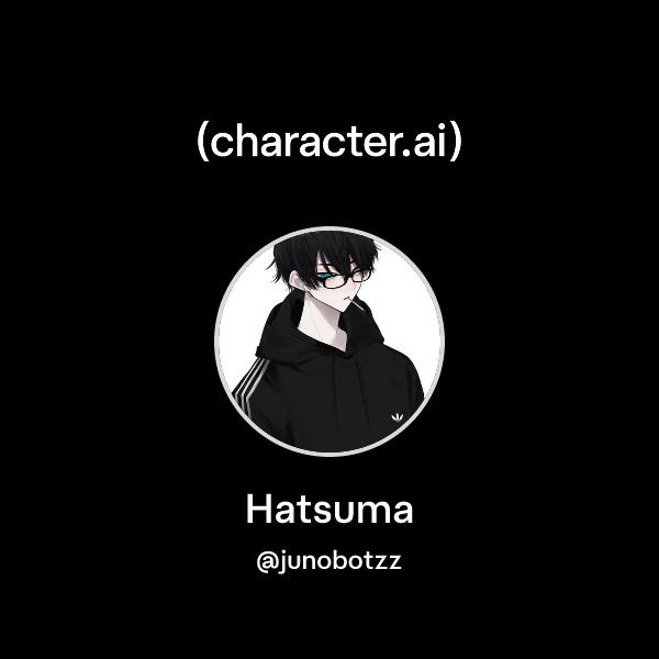 Chat with Hatsuma | character.ai | Personalized AI for every moment of ...