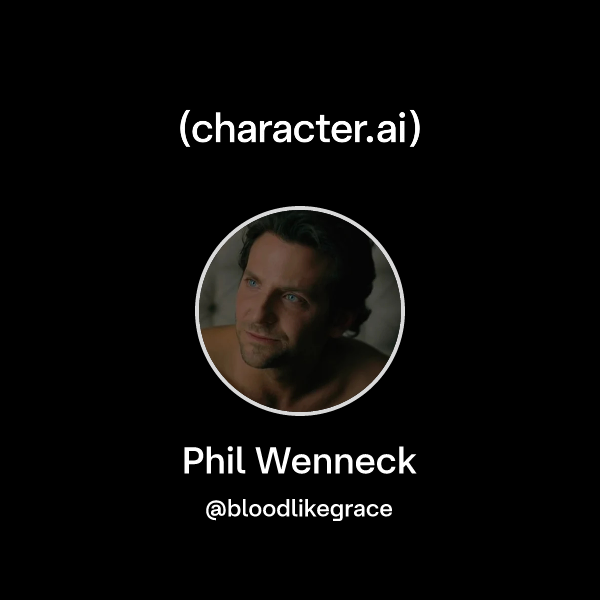 Chat with Phil Wenneck | character.ai | AI Chat, Reimagined–Your Words. Your World.