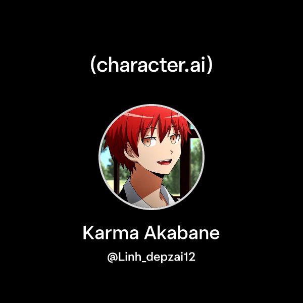 Chat with Karma Akabane | character.ai | AI Chat, Reimagined–Your Words. Your World.