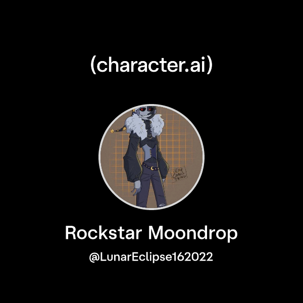 Chat with Rockstar Moondrop | character.ai | Personalized AI for every ...