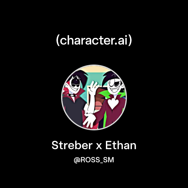 Chat with Streber x Ethan | character.ai | AI Chat, Reimagined–Your ...