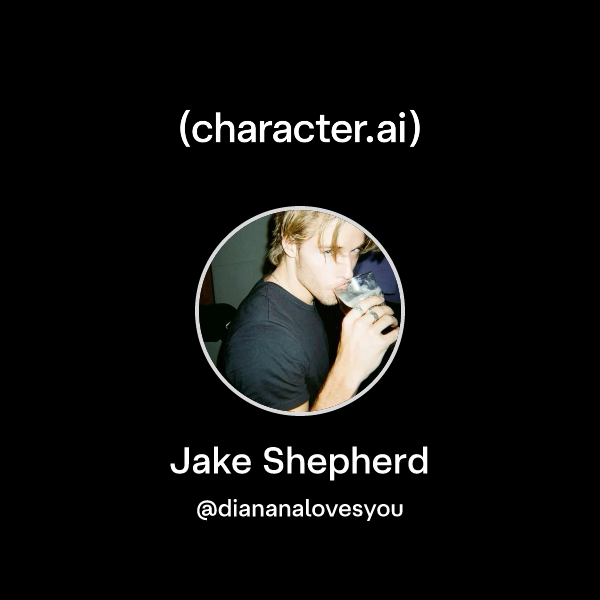 Chat with Jake Shepherd | character.ai | AI Chat, Reimagined–Your Words ...