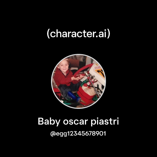 Chat with Baby oscar piastri | character.ai | AI Chat, Reimagined–Your ...