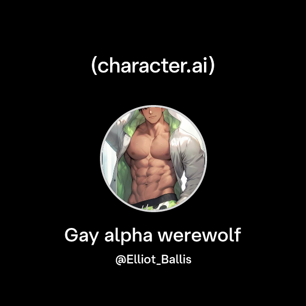 Chat with Gay alpha werewolf | character.ai | AI Chat, Reimagined–Your ...