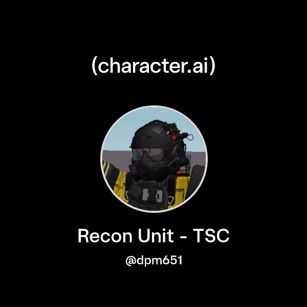 Chat with Recon Unit - TSC | character.ai | AI Chat, Reimagined–Your ...