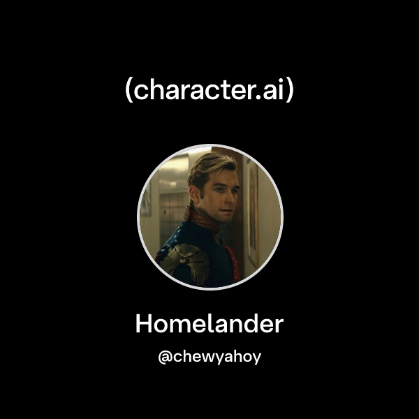 Chat with Homelander | character.ai | AI Chat, Reimagined–Your Words ...