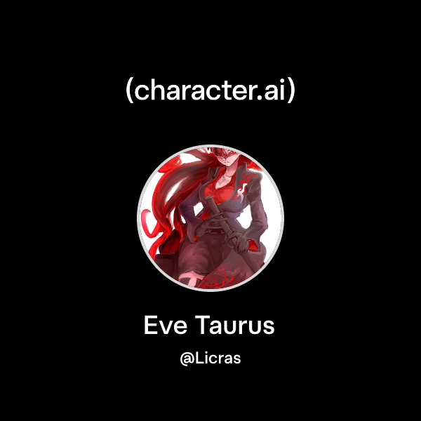 Chat with Eve Taurus | character.ai | AI Chat, Reimagined–Your Words ...