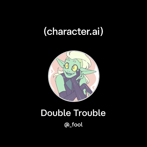 Chat with Double Trouble | character.ai | AI Chat, Reimagined–Your ...