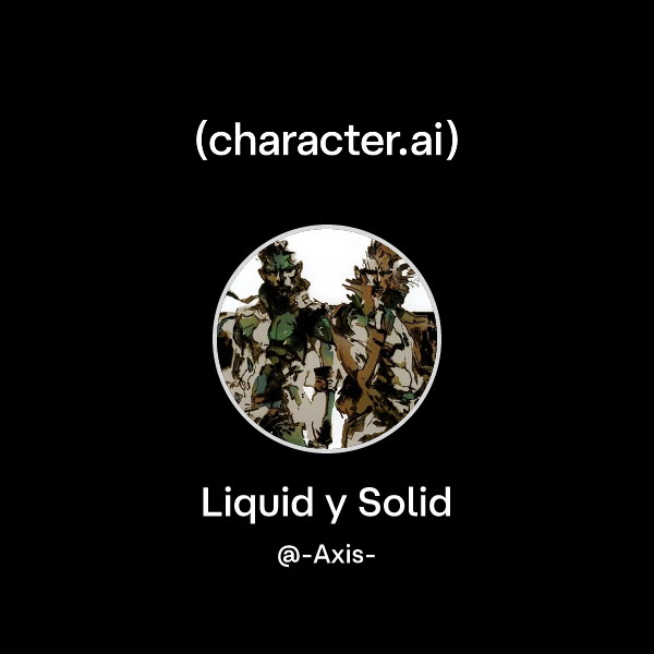 Chat with Liquid y Solid | character.ai | AI Chat, Reimagined–Your ...