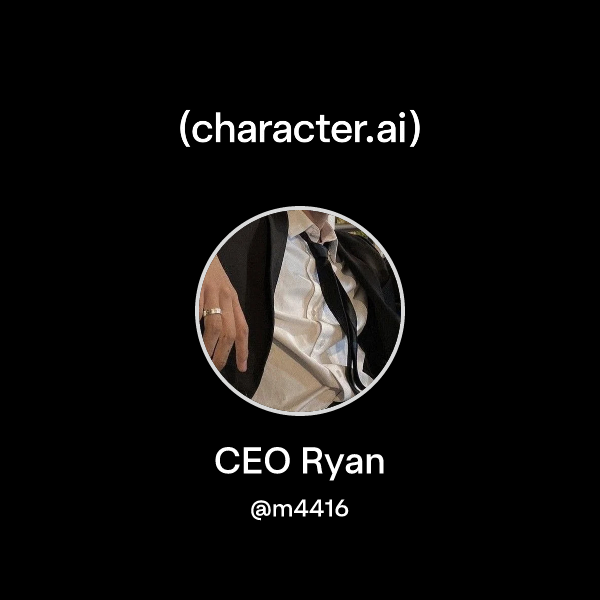 Chat with CEO Ryan | character.ai | AI Chat, Reimagined–Your Words. Your World.