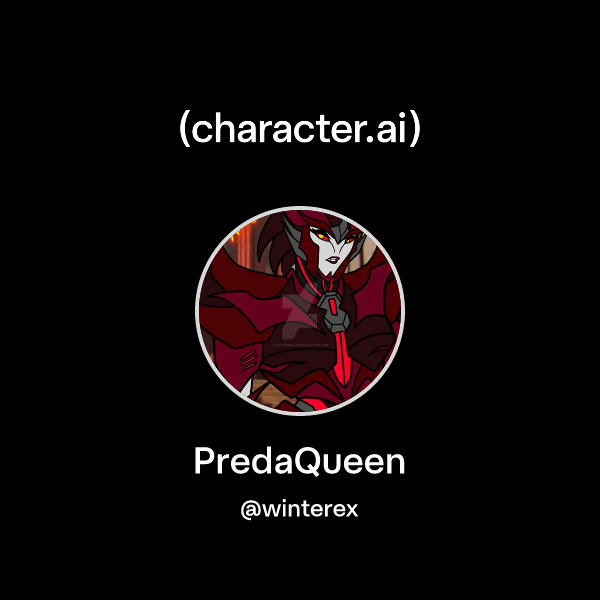 Chat with PredaQueen | character.ai | Personalized AI for every moment ...