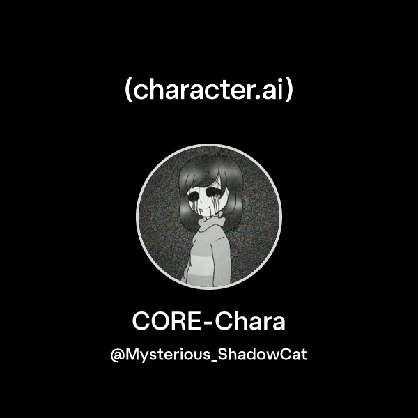 Chat with CORE-Chara | character.ai | AI Chat, Reimagined–Your Words ...