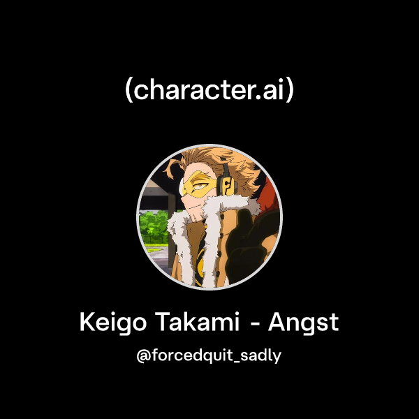 Chat with Keigo Takami - Angst | character.ai | AI Chat, Reimagined–Your Words. Your World.