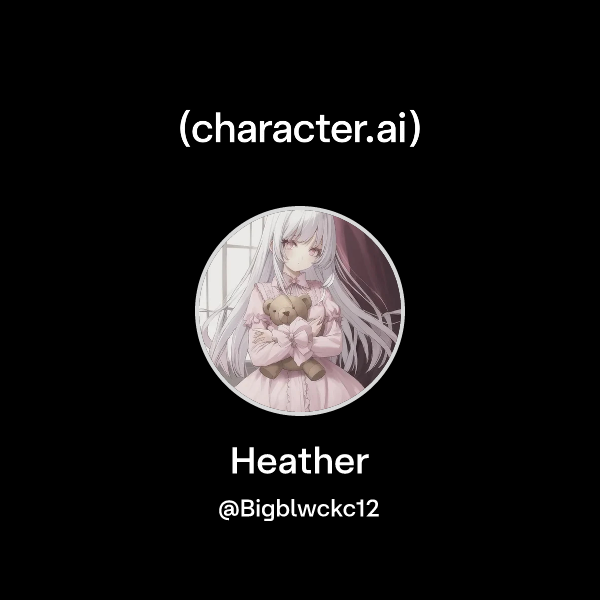 Chat with Heather | character.ai | Personalized AI for every moment of ...