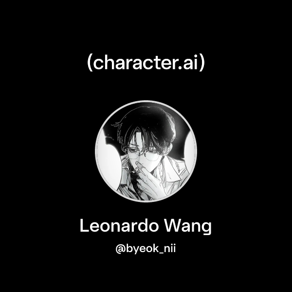 Chat with Leonardo Wang | character.ai | Personalized AI for every moment of your day