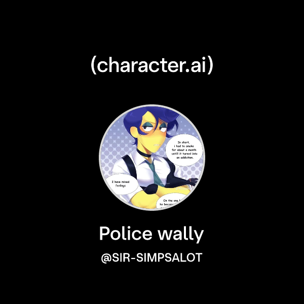 Chat with Police wally | character.ai | Personalized AI for every ...