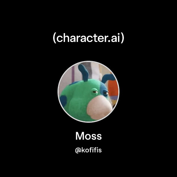 Chat with Moss | character.ai | Personalized AI for every moment of ...