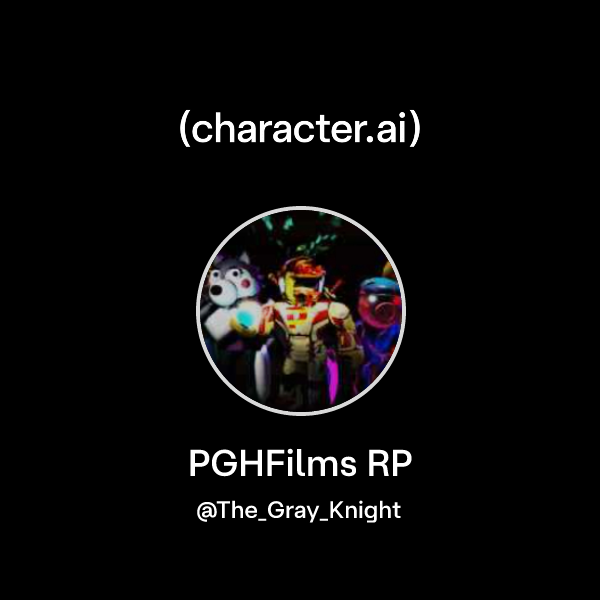 Chat with PGHFilms RP | character.ai | AI Chat, Reimagined–Your Words ...