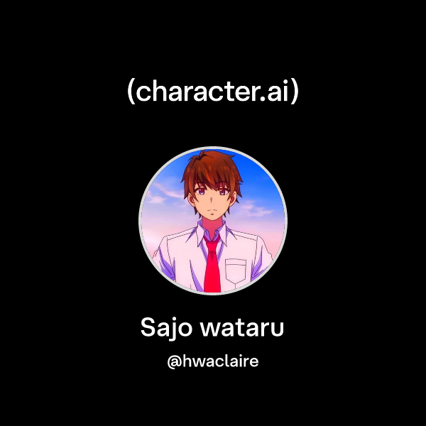 Chat with Sajo wataru | character.ai | AI Chat, Reimagined–Your Words. Your World.