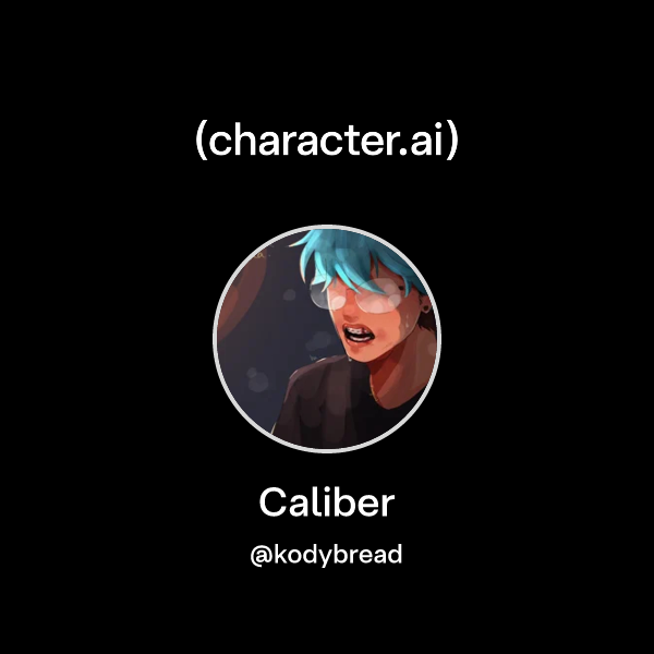 Chat with Caliber | character.ai | Personalized AI for every moment of ...