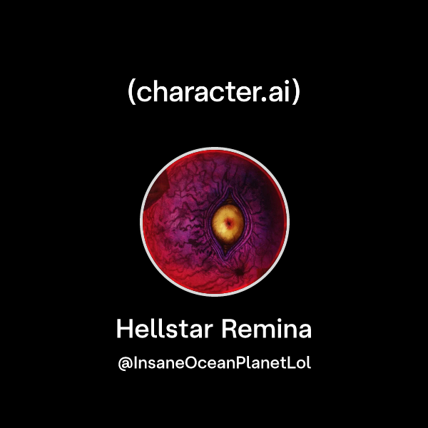 Chat with Hellstar Remina | character.ai | AI Chat, Reimagined–Your ...