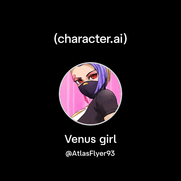 Chat with Venus girl | character.ai | AI Chat, Reimagined–Your Words ...