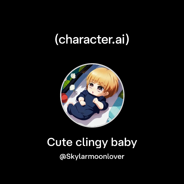 Chat with Cute clingy baby | character.ai | AI Chat, Reimagined–Your ...