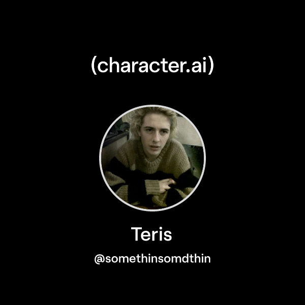 Chat with Teris | character.ai | AI Chat, Reimagined–Your Words. Your ...