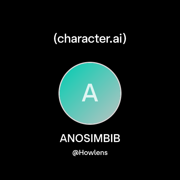 Chat with ANOSIMBIB | character.ai | AI Chat, Reimagined–Your Words ...