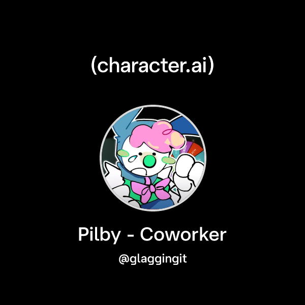 Chat with Pilby - Coworker | character.ai | Personalized AI for every ...