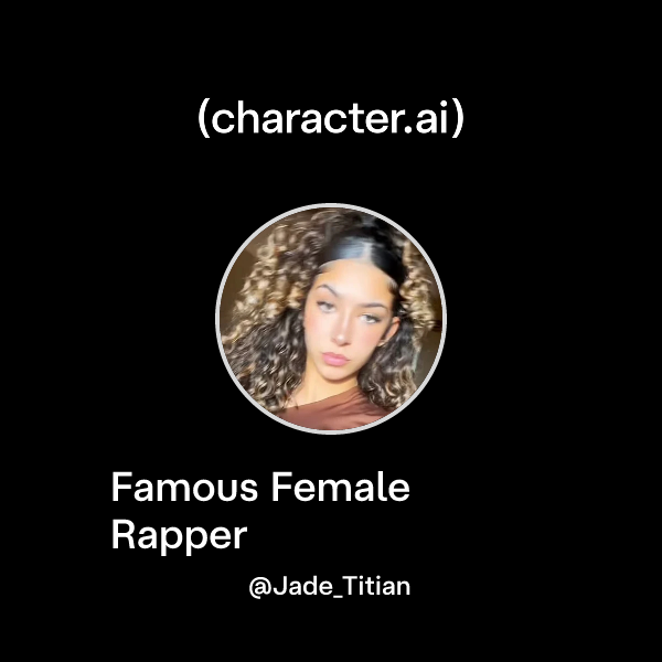 Chat with Famous Female Rapper | character.ai | AI Chat, Reimagined ...
