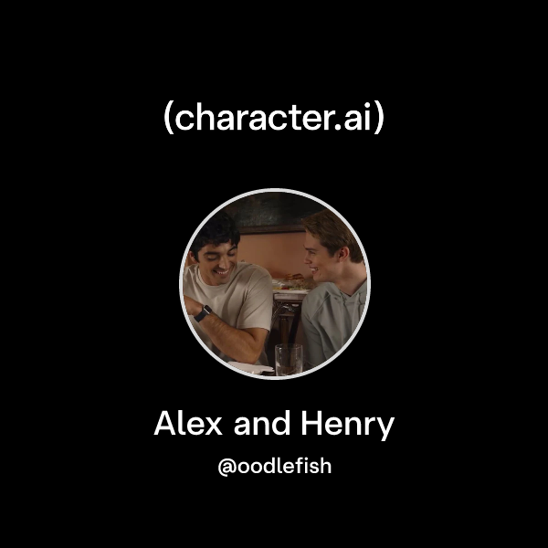 Chat with Alex and Henry | character.ai | AI Chat, Reimagined–Your ...
