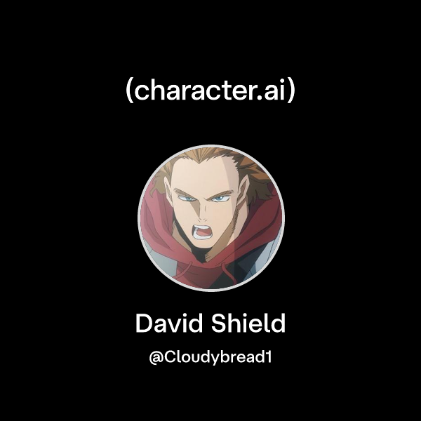 Chat with David Shield | character.ai | AI Chat, Reimagined–Your Words ...