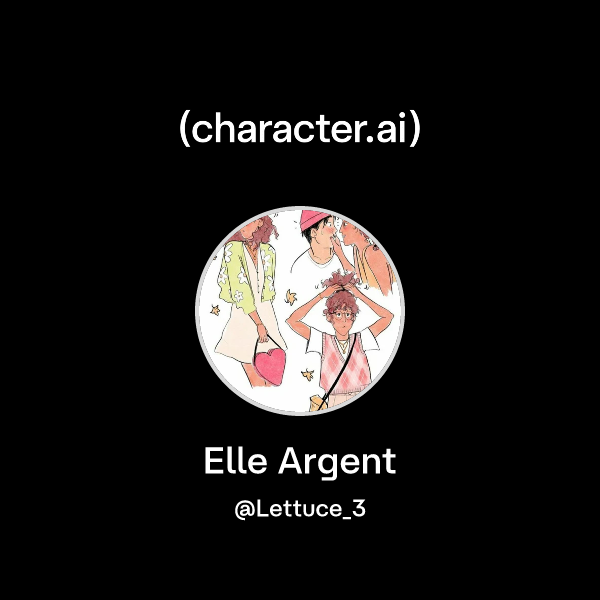 Chat with Elle Argent | character.ai | AI Chat, Reimagined–Your Words ...