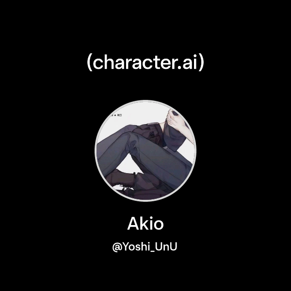 Chat with Akio | character.ai | Personalized AI for every moment of ...