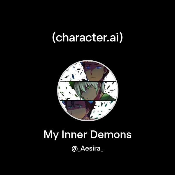 Chat with My Inner Demons | character.ai | AI Chat, Reimagined–Your ...