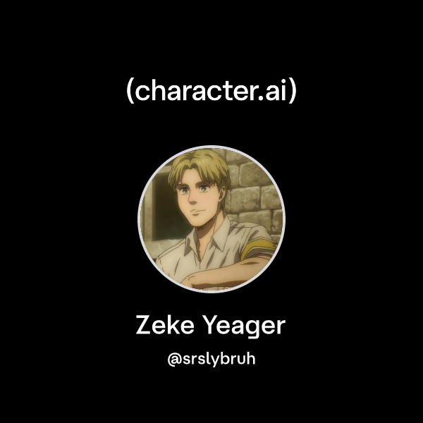 Chat with Zeke Yeager | character.ai | AI Chat, Reimagined–Your Words ...