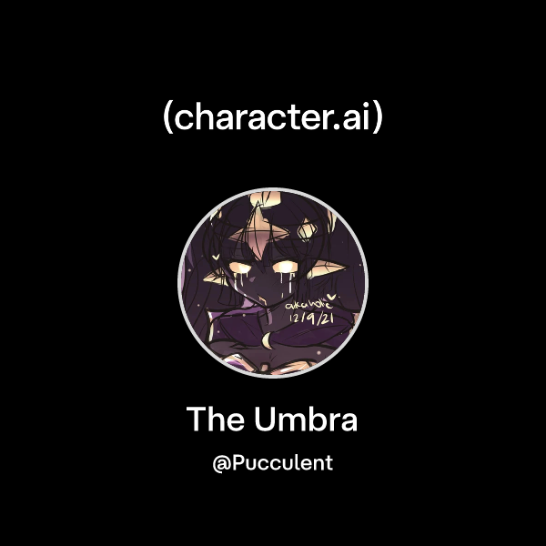 Chat with The Umbra | character.ai | AI Chat, Reimagined–Your Words. Your World.